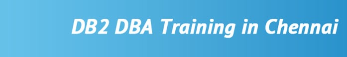 DB2 DBA Training In Chennai | Best IBM DB2 DBA Training Institute |UDB