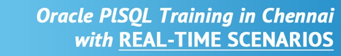 PlSQL Training in Chennai | Oracle PlSQL Course | Best PlSQL Institute