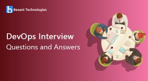 Top 180+ DevOps Interview Questions & Answers 2021 | Besant Technologies