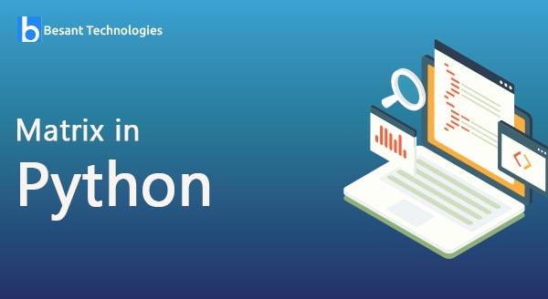 Matrix In Python Matrix Manipulation In Python Besant Technologies
