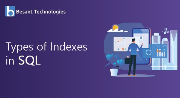 SQL Indexes Types Of Indexes In SQL Indexes In SQL Server