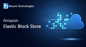 Amazon Elastic Block Store (EBS) | Besant Technologies