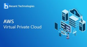 Amazon Virtual Private Cloud (VPC) | Besant Technologies